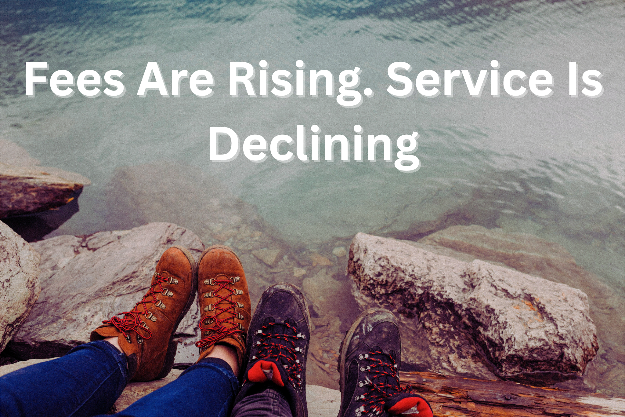 Fees Are Rising. Service Is Declining. Why Boutique Wealth Management ...